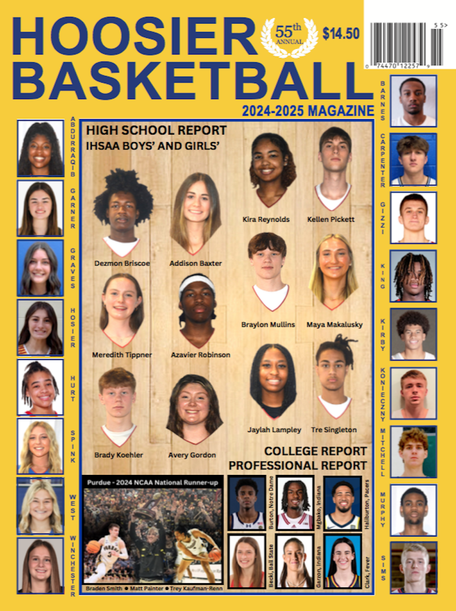 The 2024-25 issue of Hoosier Basketball Magazine – Excel High School Sports
